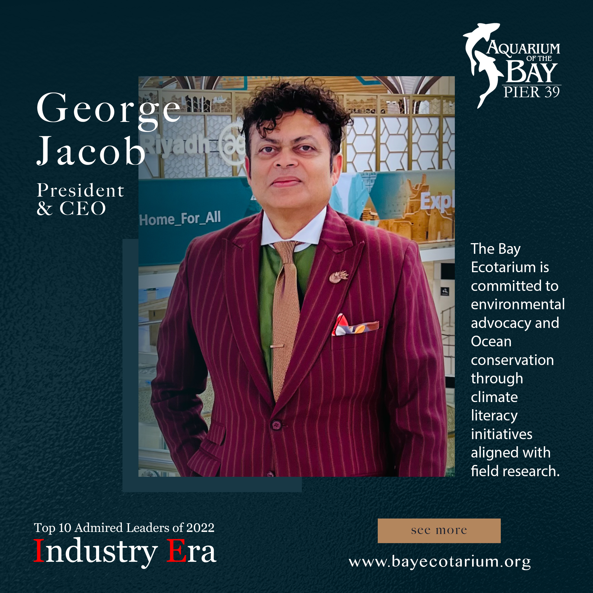 George Jacob, President & CEO of Aquarium of the Bay & Bay Ecoatrium ...