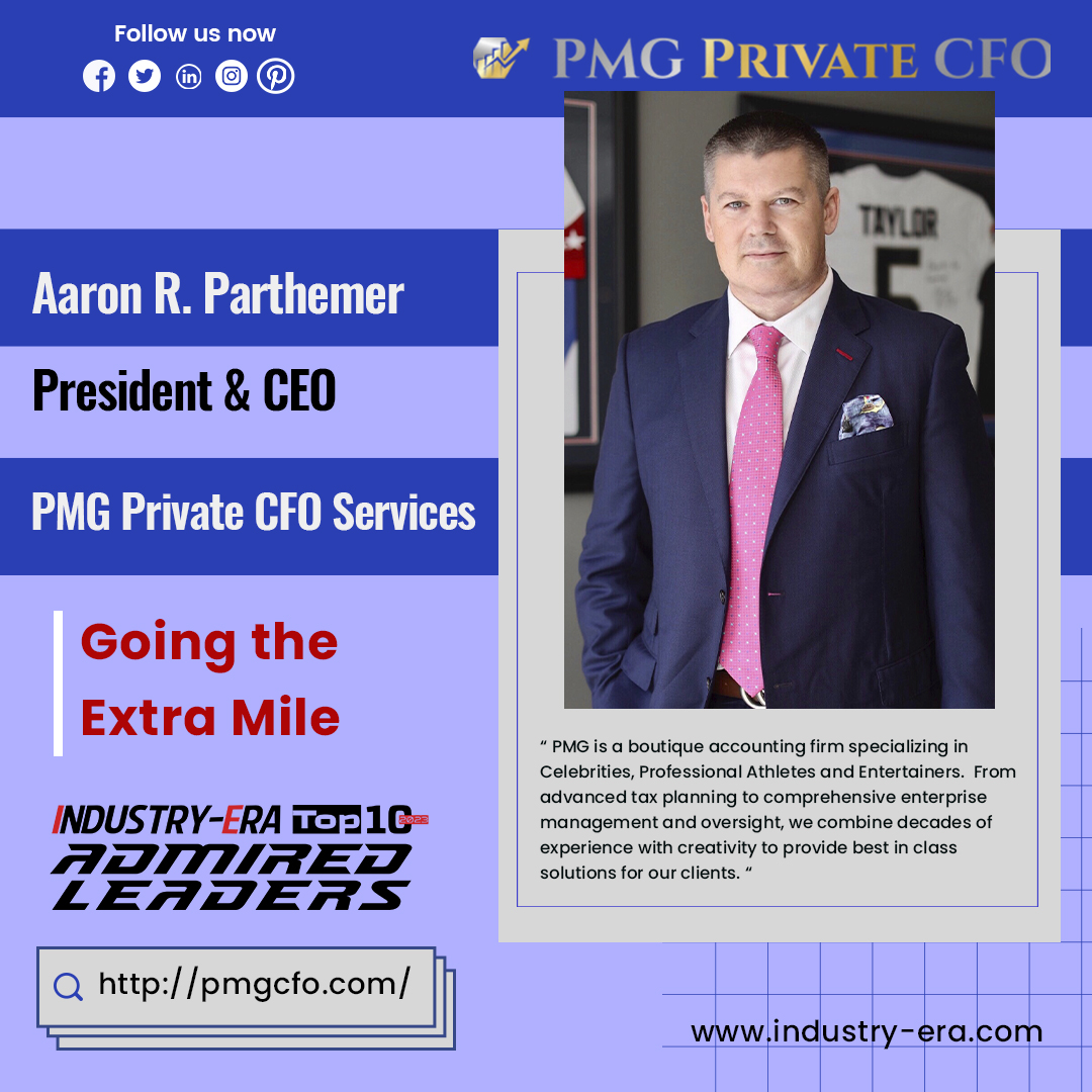 Aaron R. Parthemer, President & CEO of PMG Private CFO Services, Top 10 ...