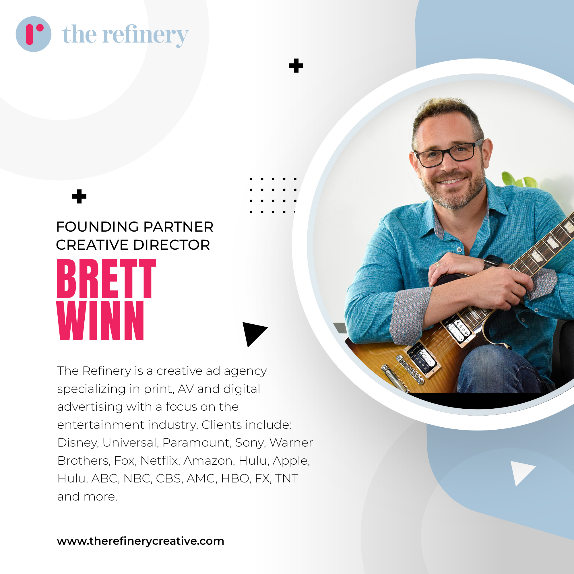 Brett Winn, Founding Partner/Creative Director of The Refinery, Top 10 ...